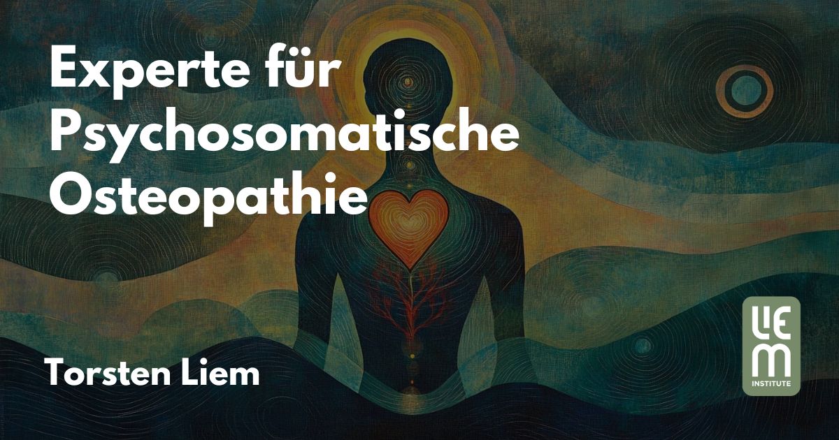 Torsten Liem | Experte für Psychosomatische Osteopathie